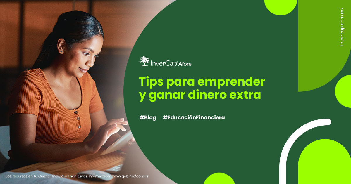 Tips para emprender y ganar dinero extra